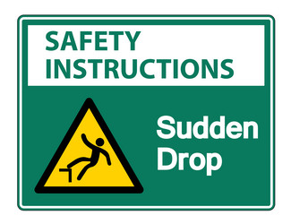 Safety instructions sudden drop symbol sign Vector Image
