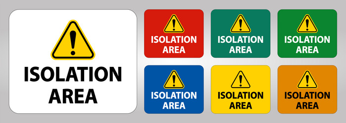 Isolation area sign on white background eps10 Vector Image