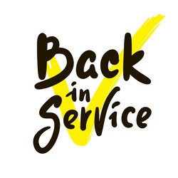 Back in service - inspire motivational quote Vector Image