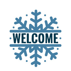 Welcome to our home round sign winter door Vector Image