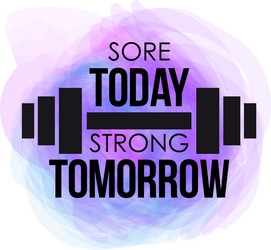 Sore Today Strong Tomorrow Vector Images (15)