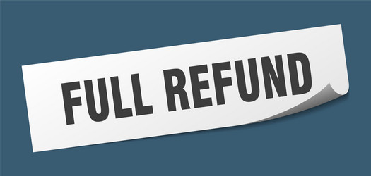 Full refund sticker square sign Royalty Free Vector Image