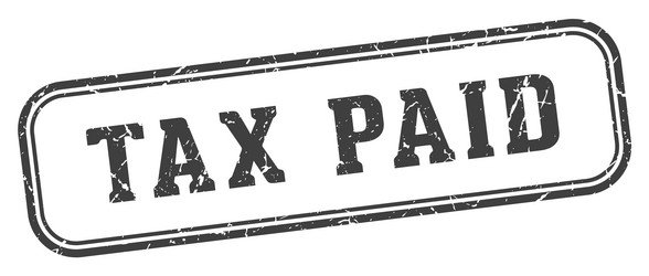 Tax paid stamp tax paid rectangular stamp on Vector Image