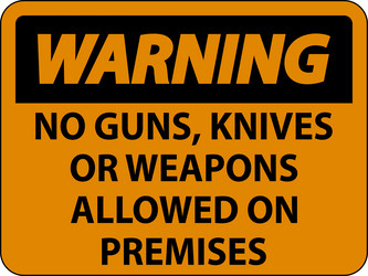 Warning gun rules sign no guns knives or weapons Vector Image