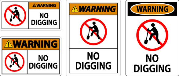 Caution sign no digging Royalty Free Vector Image