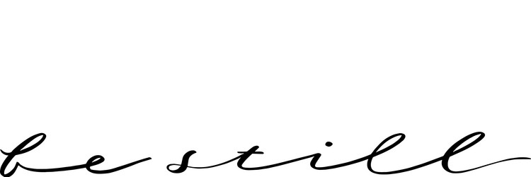 Hand lettering with bible verse be still and know Vector Image