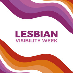 Lesbian visibility week poster Royalty Free Vector Image