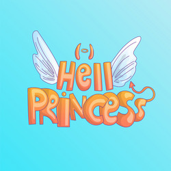 Cute cartoon hell princess lettering with saint Vector Image