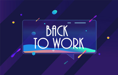 Welcome Back To Work