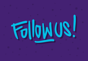 Follow label sign logo hand drawn brush lettering Vector Image