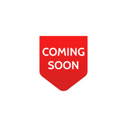 Coming soon promo labels red ribbons bage Vector Image