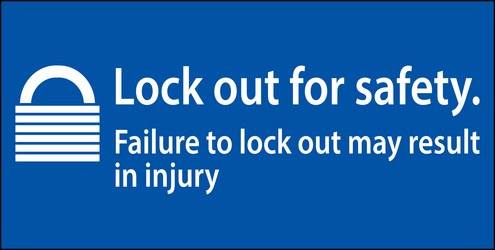 Notice lock out for safety failure to lock out Vector Image