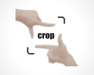 Cropping hands Royalty Free Vector Image - VectorStock