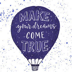 Make your dreams come true banner design Vector Image