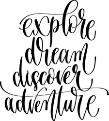 Discover explore thrive inspiring lettering Vector Image