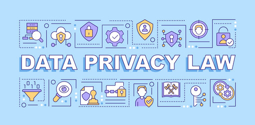 Data privacy law word concepts dark blue banner Vector Image