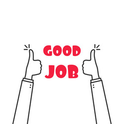 Good job with two thumbs up fingers Royalty Free Vector