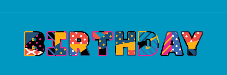 Happy Birthday Word Art Vector Images (over 2,000)