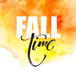 Fall time poster with colorful watercolor leaves Vector Image