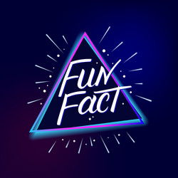 Fun fact neon sign facts design template Vector Image