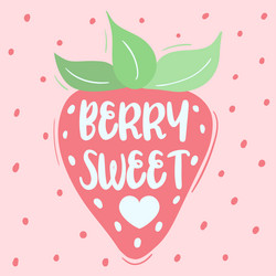 Strawberry Love Quotes Vector Images (over 250)