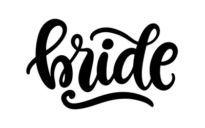 Bride groom lettering wedding modern calligraphy Vector Image