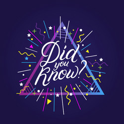 Did you know neon signs Royalty Free Vector Image