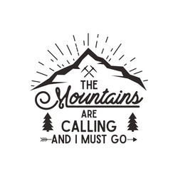 Mountains are calling poster Royalty Free Vector Image