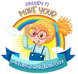 Make your dreams come true banner design Vector Image