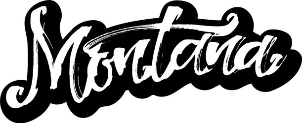 Hand sketched montana text script lettering Vector Image