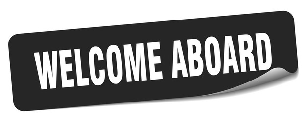 Welcome aboard sticker welcome aboard label Vector Image
