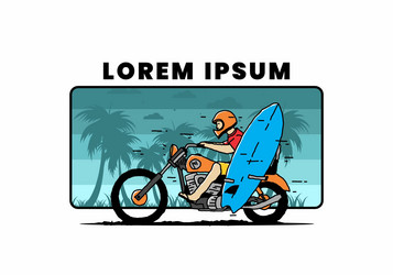 Ride motorcycle with surfing board Royalty Free Vector Image