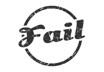 Fail stamp label round grunge sign Royalty Free Vector Image