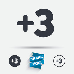 Plus three sign add symbol Royalty Free Vector Image