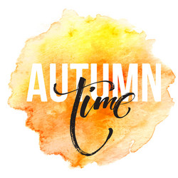 Fall time poster with colorful watercolor leaves Vector Image