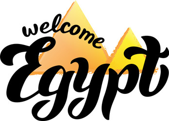 Egypt welcome typography sticker trendy lettering Vector Image