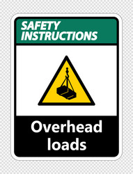 Safety instructions overhead loads sign Royalty Free Vector
