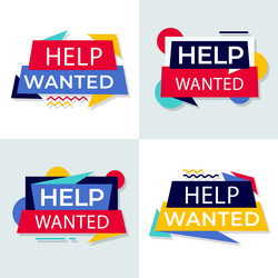 Help wanted label set design Royalty Free Vector Image