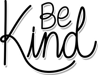 Be kind lettering with colors Royalty Free Vector Image