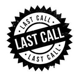 Last Call Stamp Vector Images (over 230)