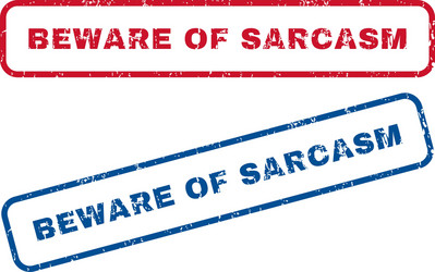 Beware of sarcasm rubber stamp Royalty Free Vector Image