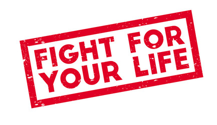 Fight for your life rubber stamp Royalty Free Vector Image