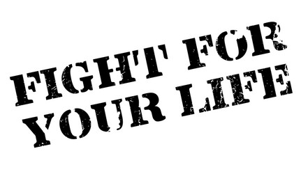 Fight for your life rubber stamp Royalty Free Vector Image
