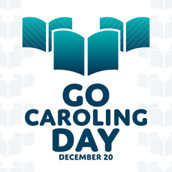 Go caroling day december 20 Royalty Free Vector Image