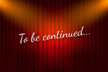 To be Continued Vector Images (over 180,000)
