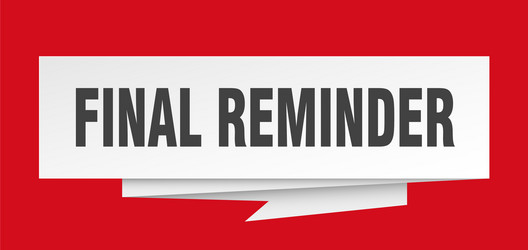 Final reminder banner final reminder speech Vector Image