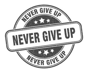 Never give up round grunge black stamp Royalty Free Vector