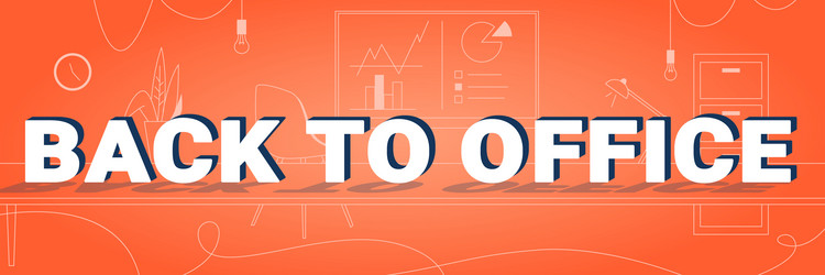 Back to office horizontal banner template bold Vector Image