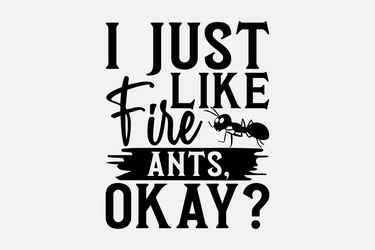 I just really like ant Royalty Free Vector Image