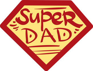 Super dad superhero emblem Royalty Free Vector Image